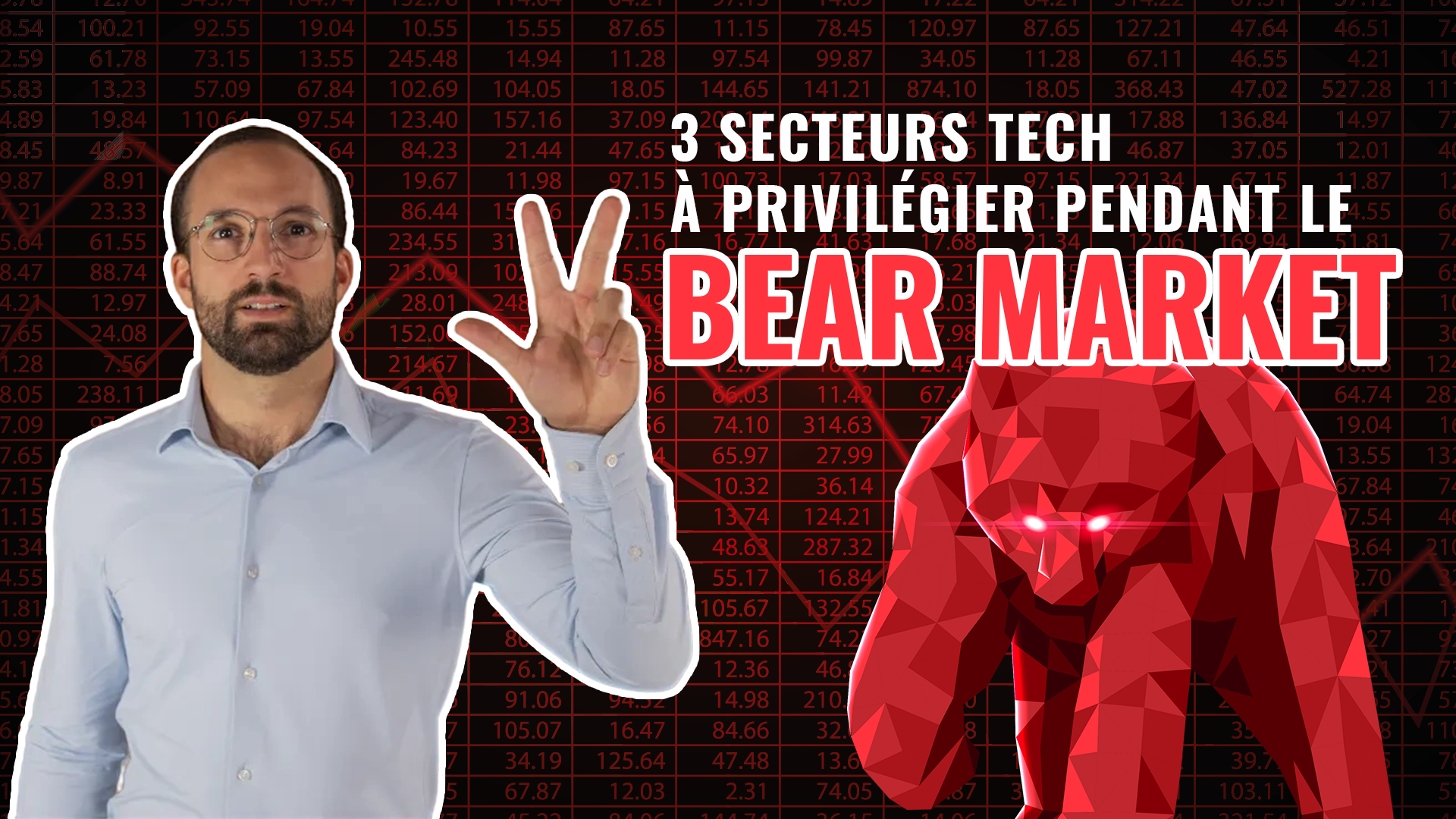 3 secteurs Tech à privilégier pendant le Bear Market - editions-heritage.com